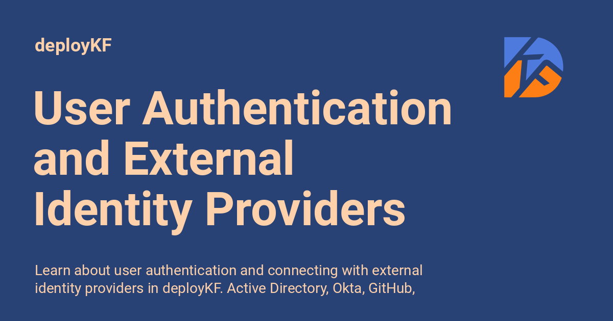 User Authentication and External Identity Providers - deployKF