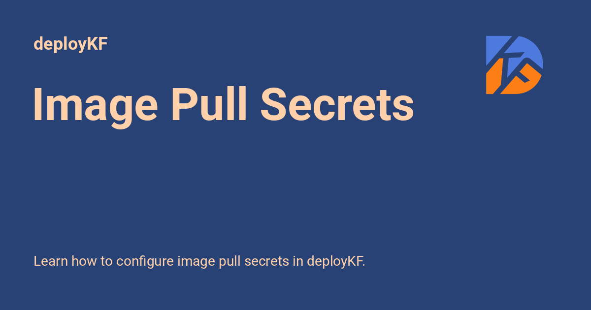 Image Pull Secrets - deployKF